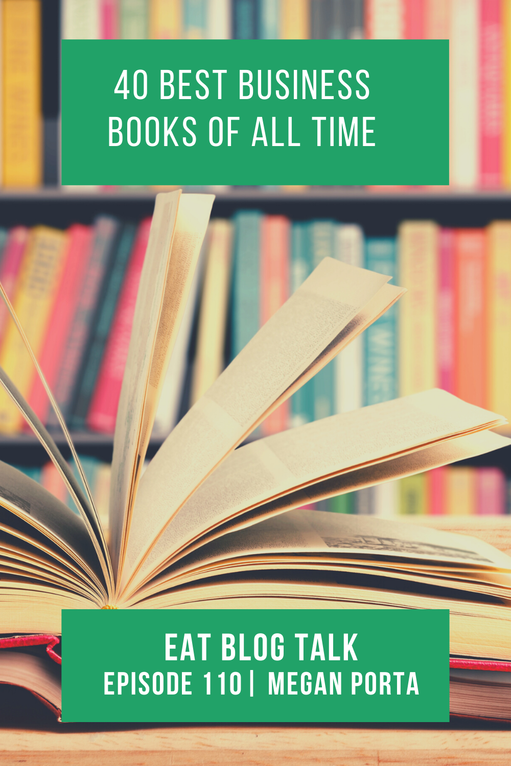 Episode #110: 40 Best Business Books - Eat Blog Talk