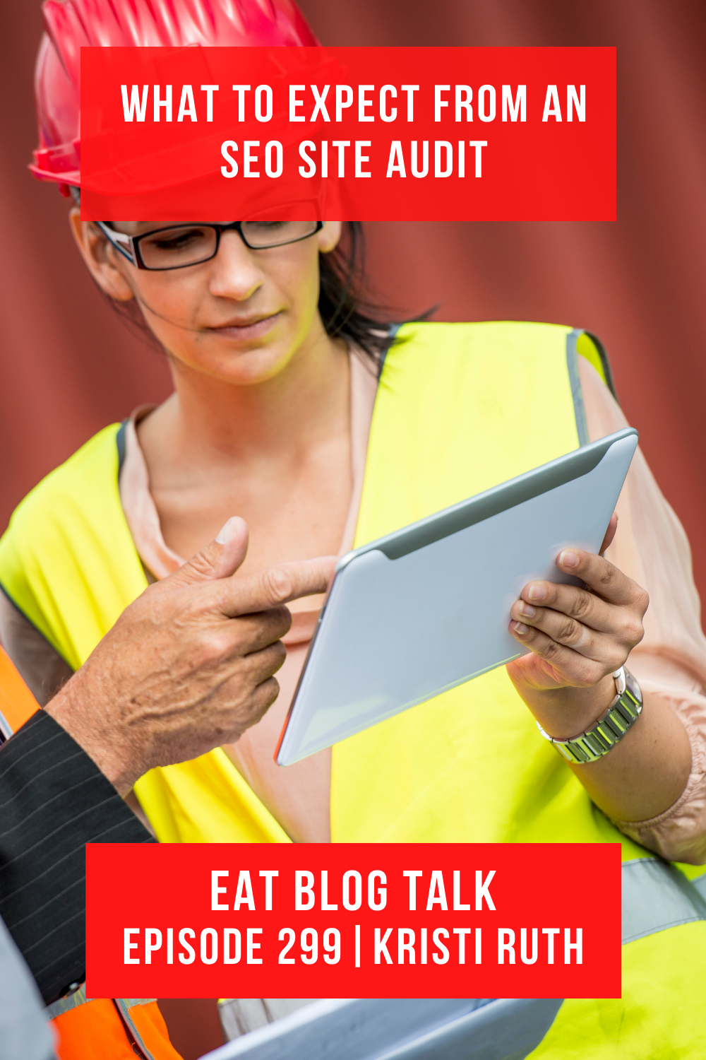 Episode #299: What To Expect From An SEO Site Audit - Eat Blog Talk