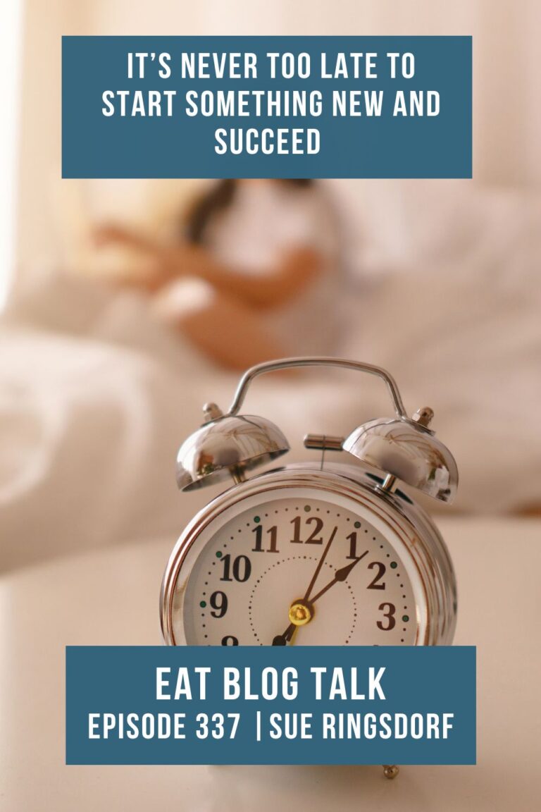 Episode #337: Start Something New and Succeed - Eat Blog Talk